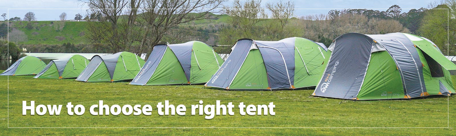 How to choose the right tent